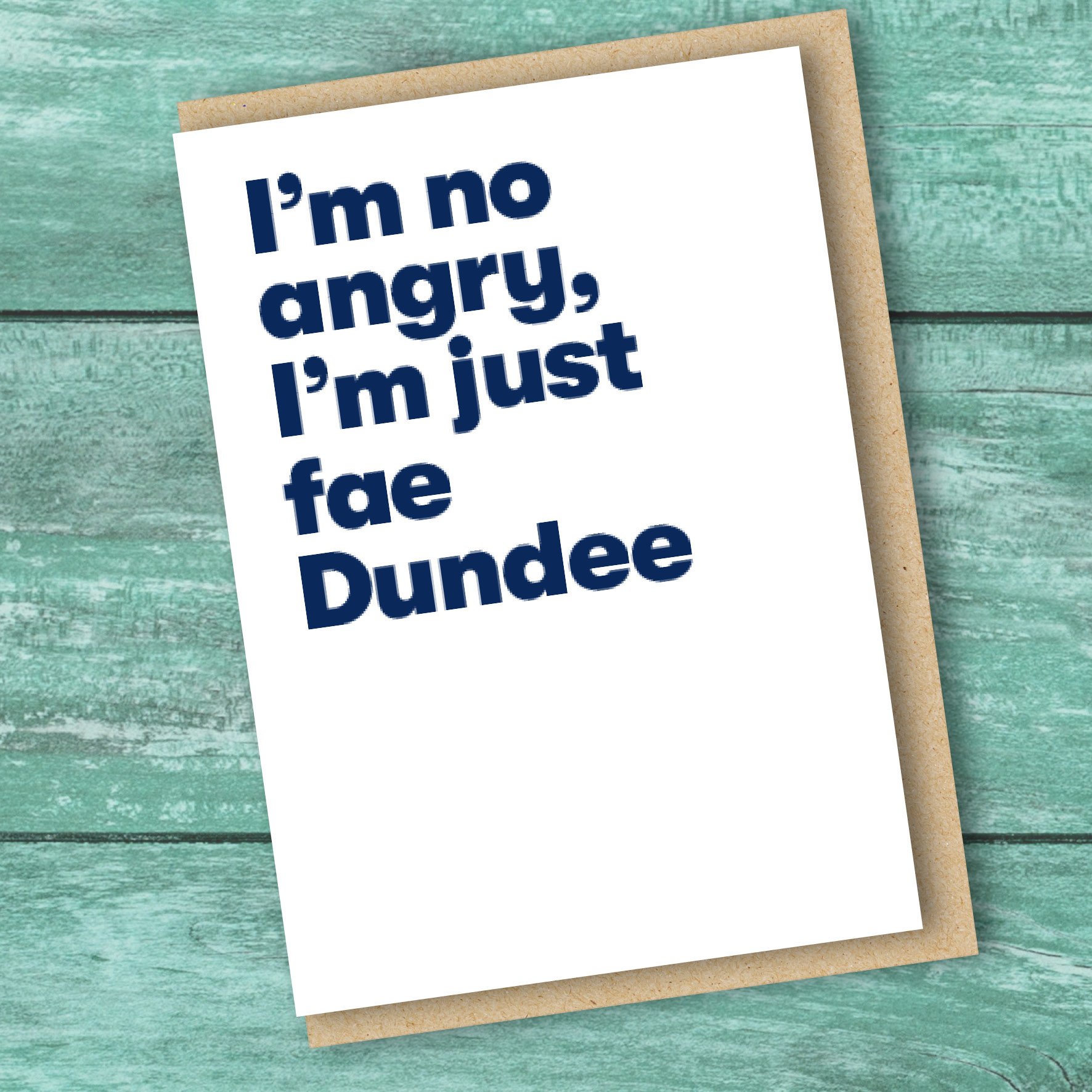 I'm no angry, I'm just fae Dundee, Glasgow, Uddingston - funny birthday ...