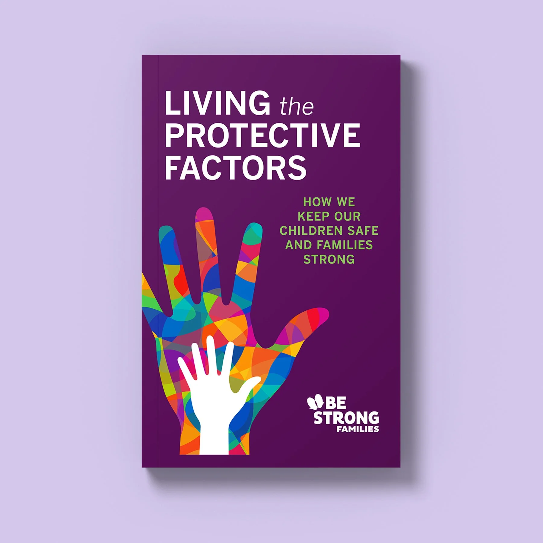 Living the Protective Factors Affirmation Cards — Be Strong Families