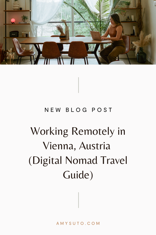 Working Remotely in Vienna, Austria (Digital Nomad Travel Guide!)