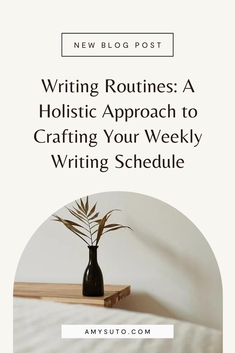 Writing Routines: A Holistic Approach to Crafting Your Weekly Writing ...