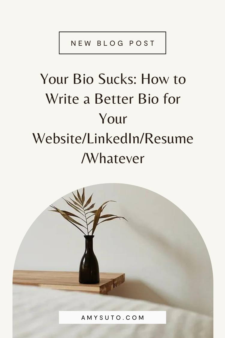 Your Bio Sucks: How to Write a Better Bio for Your Website, LinkedIn ...
