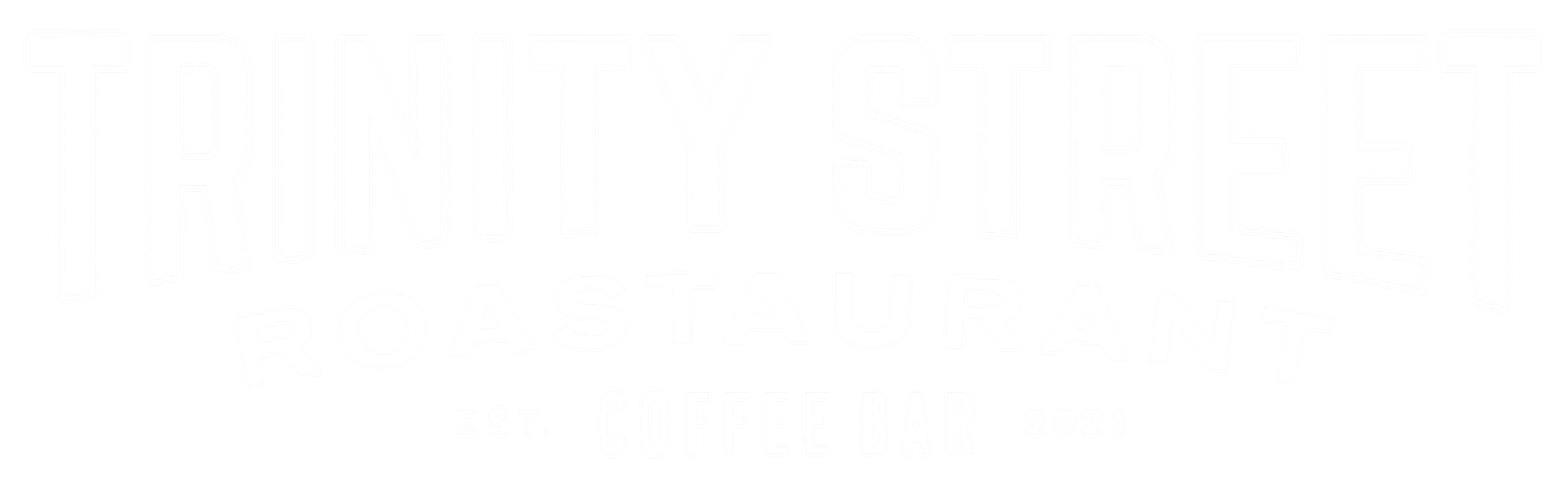 Trinity St. Roastaurant & Coffee Bar
