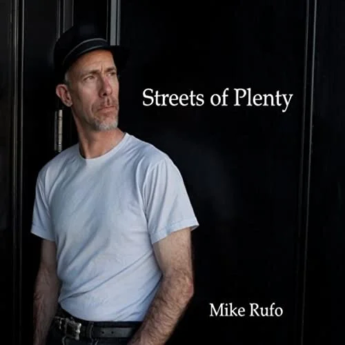 Streets of Plenty Lyrics — Mike Rufo Music