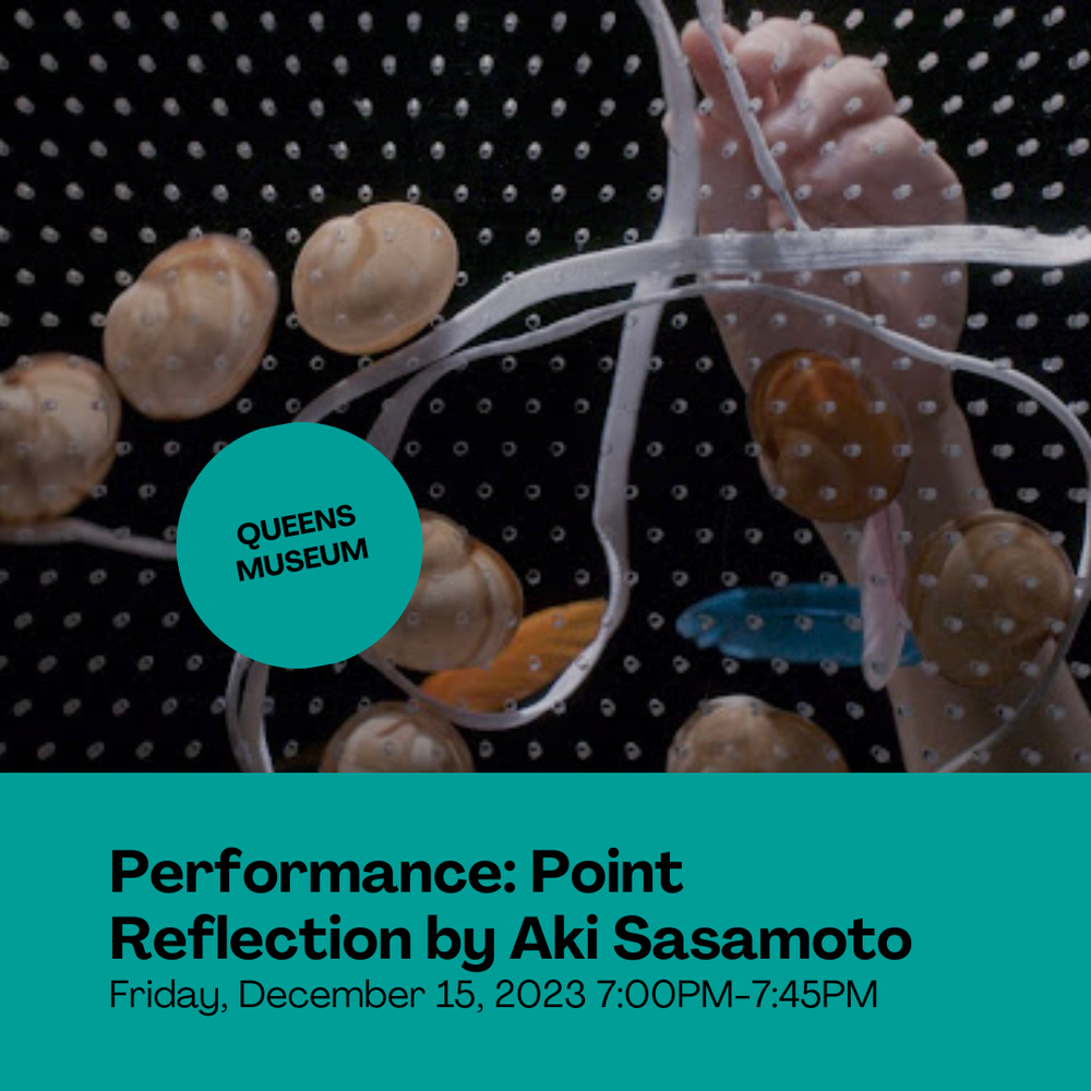 Performance: Point Reflection by Aki Sasamoto @Queens Museum — Culture ...