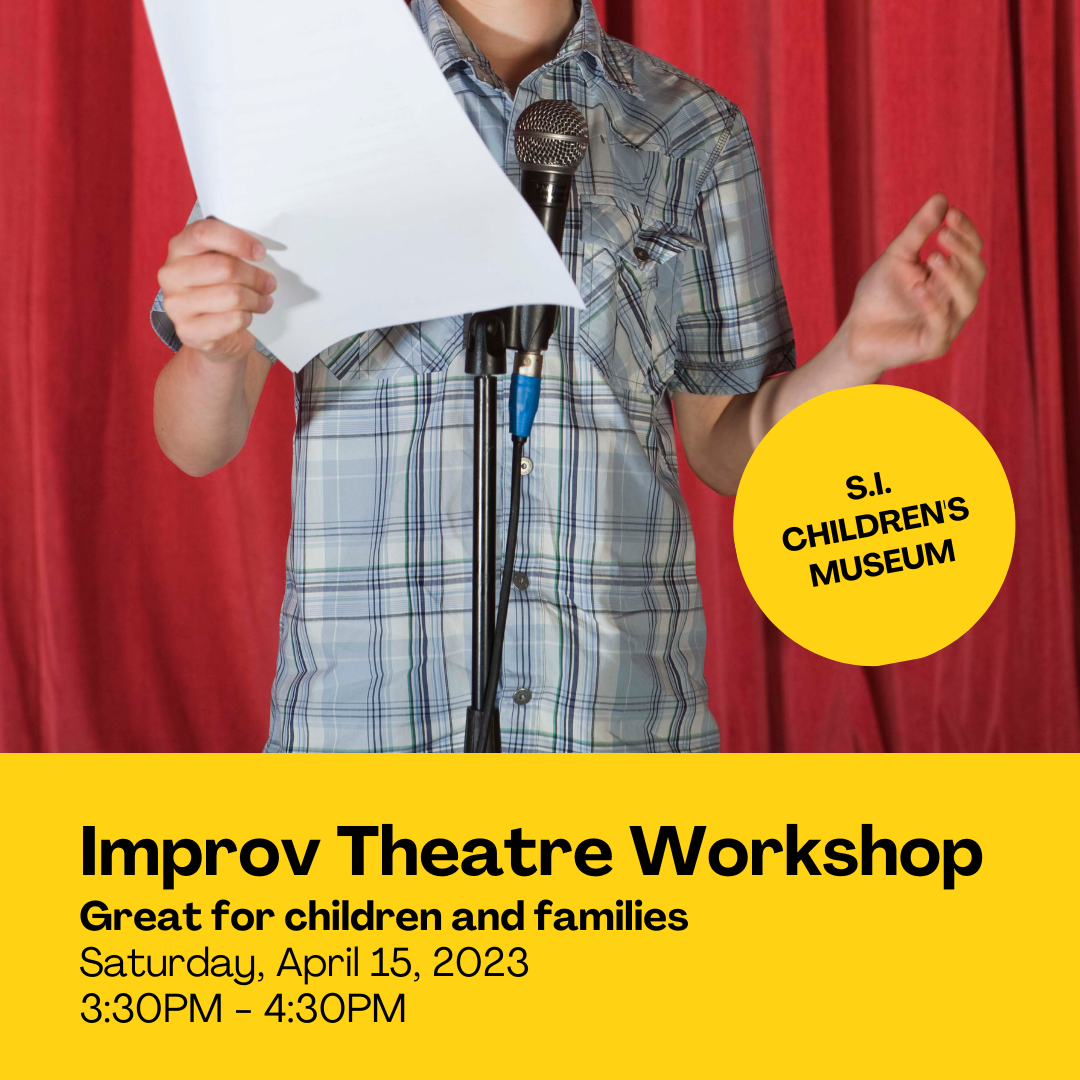 Improv Theatre Workshop @ S.I. Children's Museum — Culture Connected