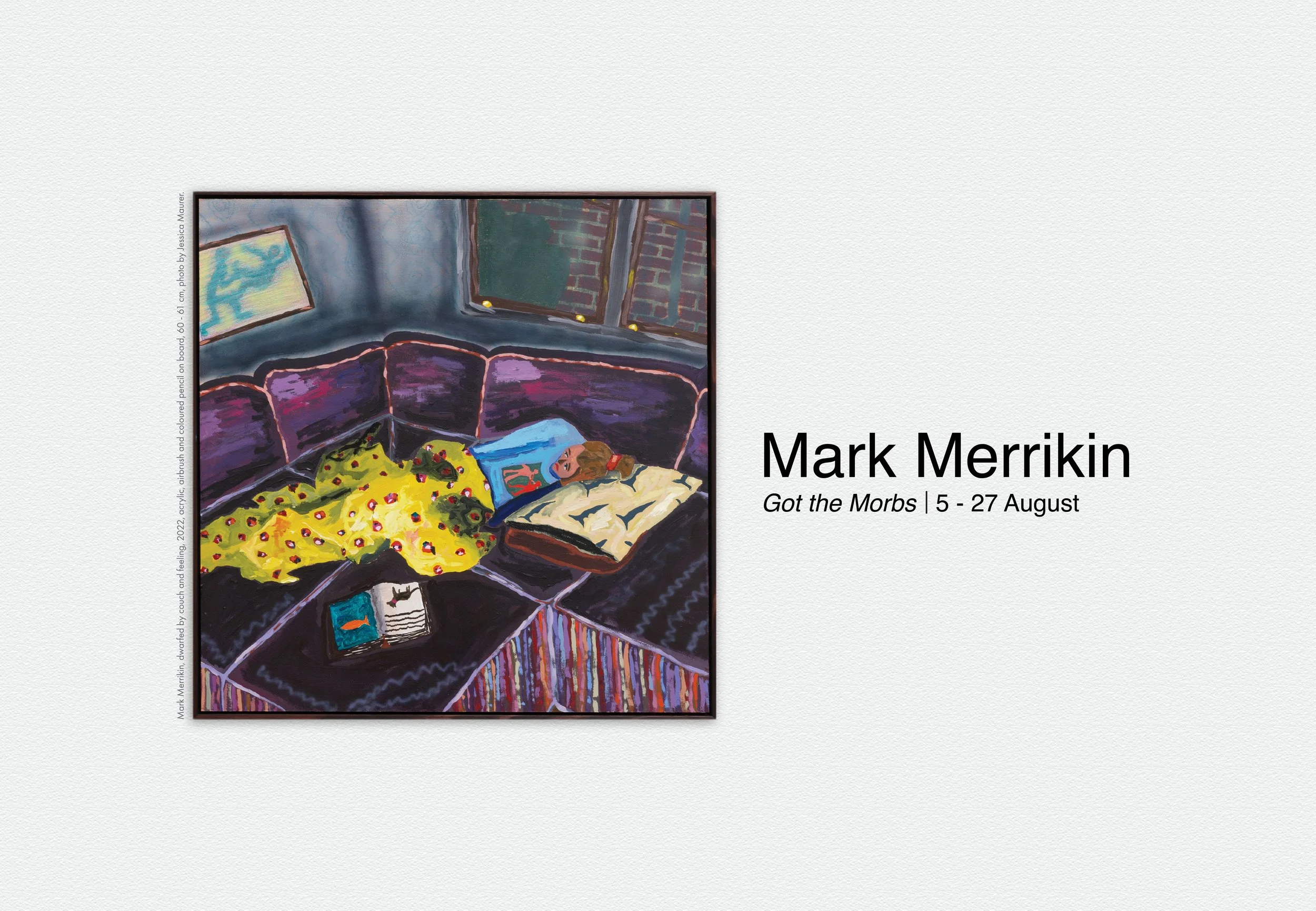 MARK MERRIKIN | GOT THE MORBS — Egg & Dart
