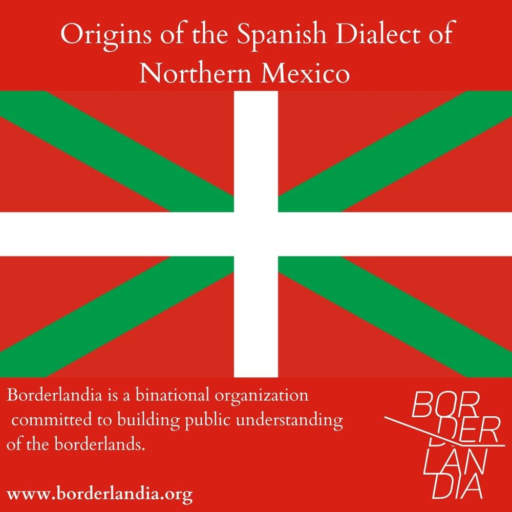 Origins of the Spanish Dialect of Northern Mexico — Borderlandia
