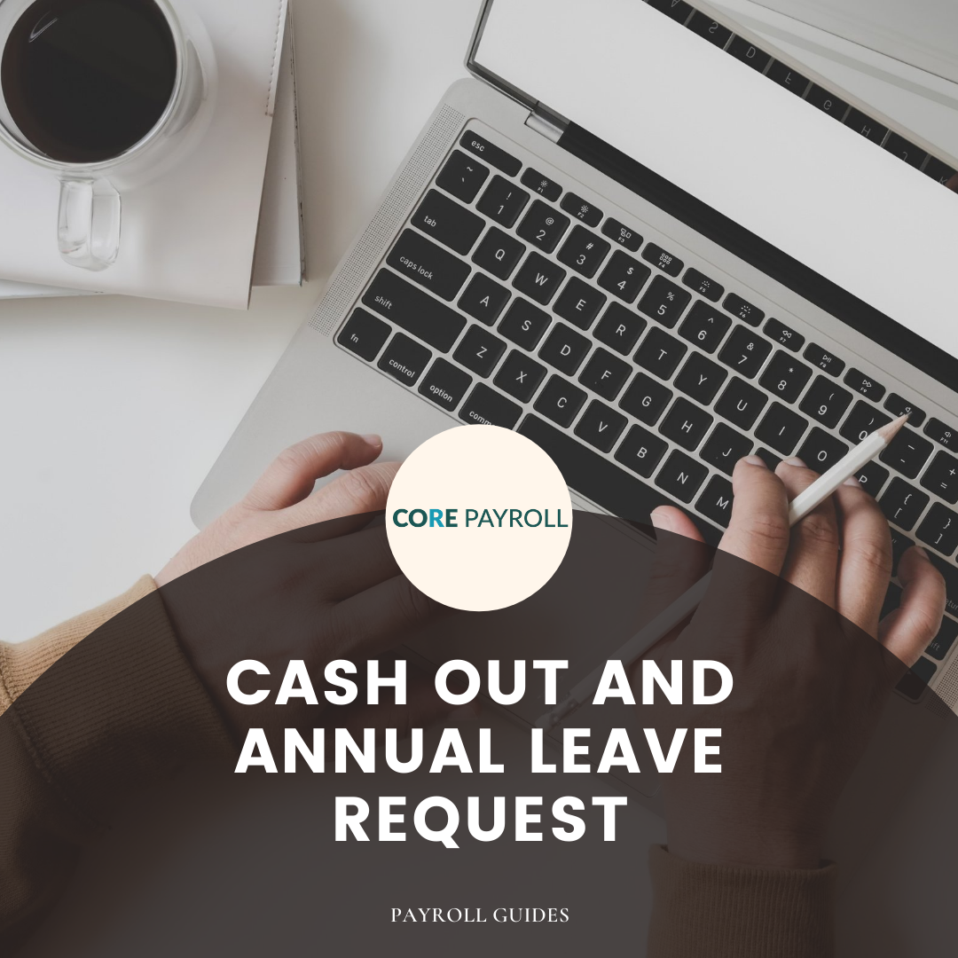 Cash-out Annual Leave Request — Core Payroll
