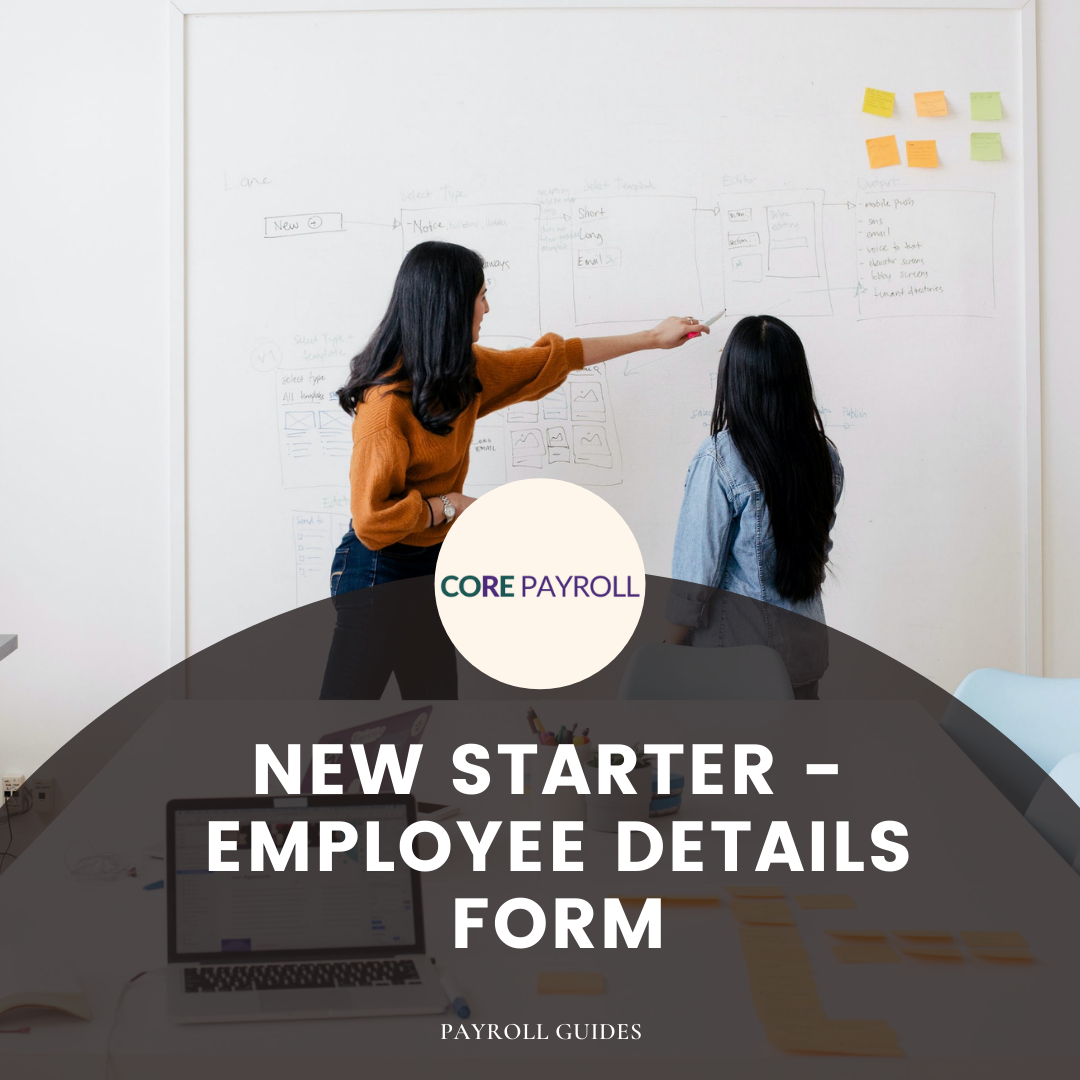 New Starter - Employee Details Form — Core Payroll