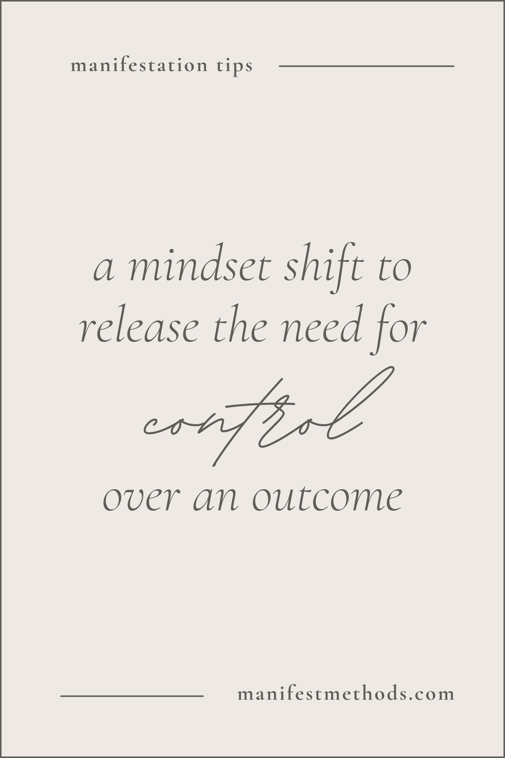 Read This If You Need Help Releasing Control Of An Outcome — Manifest ...
