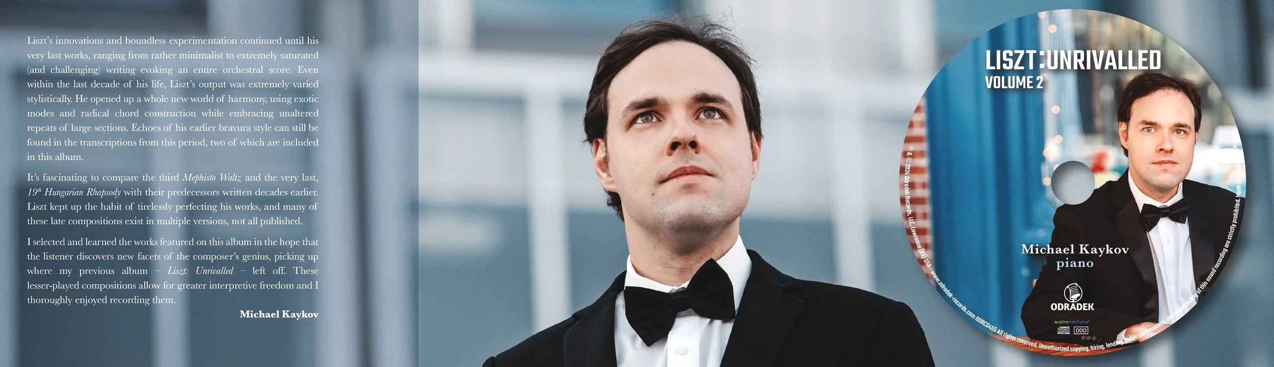 Michael Kaykov. Piano. Odradek Records. Liszt: Unrivaled. — Michael ...