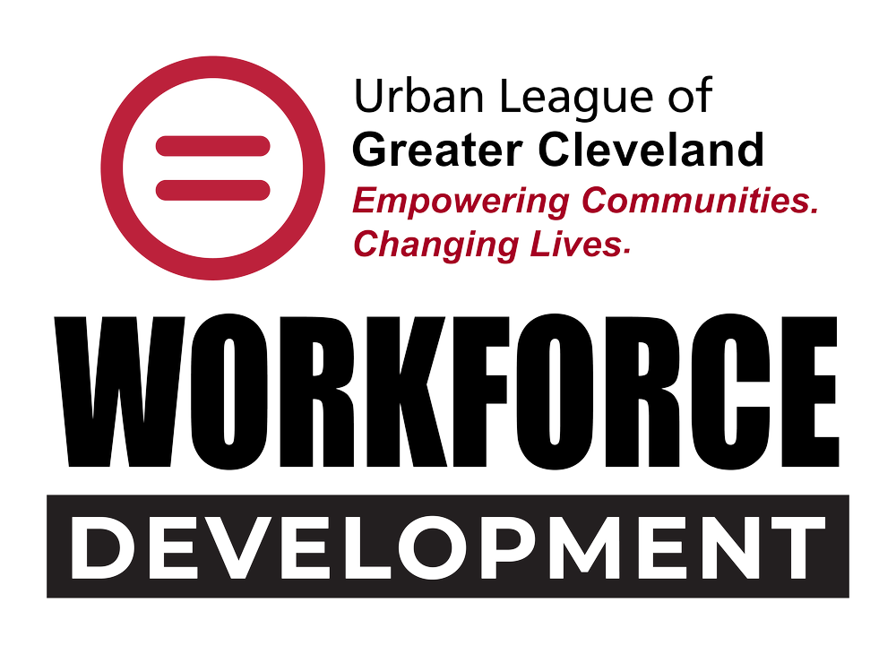 WORKFORCE DEVELOPMENT — Urban League of Greater Cleveland