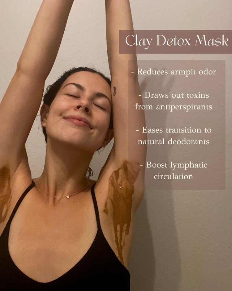Armpit Clay Mask to Transition to Natural Deodorant & Remove Toxins ...