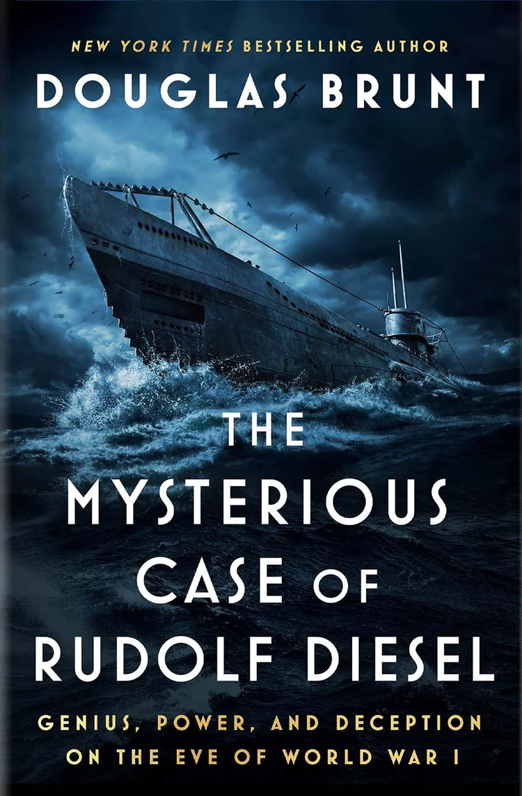 The Mysterious Case of Rudolf Diesel — Douglas Brunt - Official Author ...