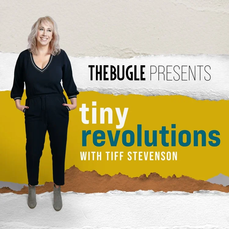 Tiny Revolutions | Discover Revolutionary Ideas with Tiff Stevenson ...