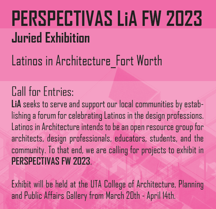 Reception & Awards: PERSPECTIVAS LiA FW 2023 — AIA Fort Worth