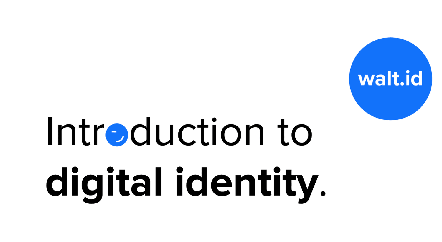 Introduction to Digital Identity — walt.id