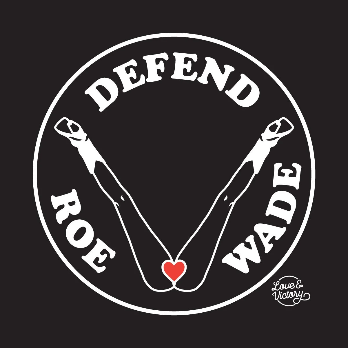 Defend Roe v. Wade 45 Adaptor — Love & Victory