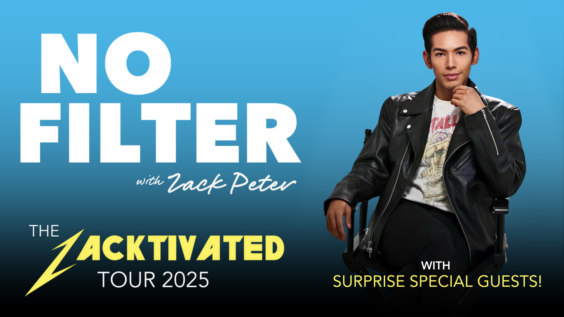 Zack Peter - The Zacktivated Tour - No Filter Live Podcast — X1 ...