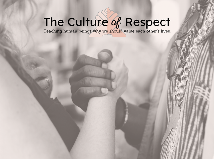 The Culture Of Respect