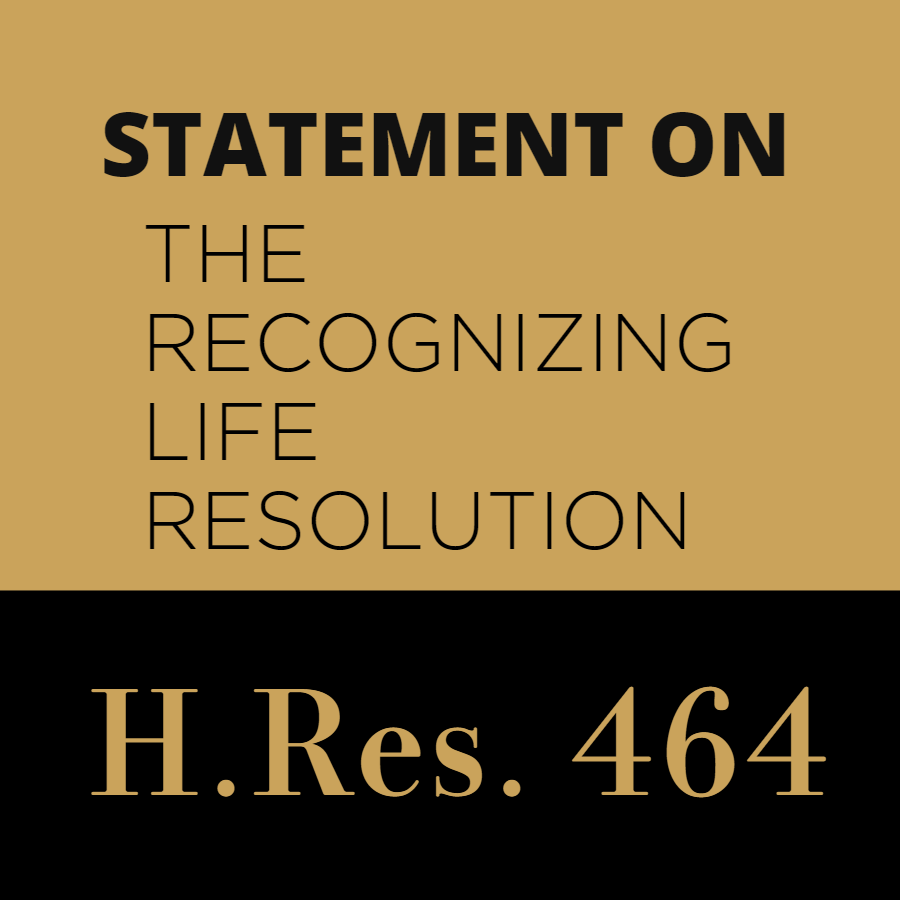 Statement on H.Res. 464 — Foundation to Abolish Abortion