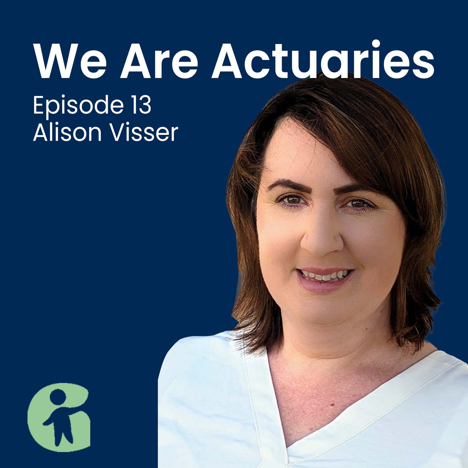 Episode 13: Emerging Actuarial Leaders with Alison Visser — Guardian ...