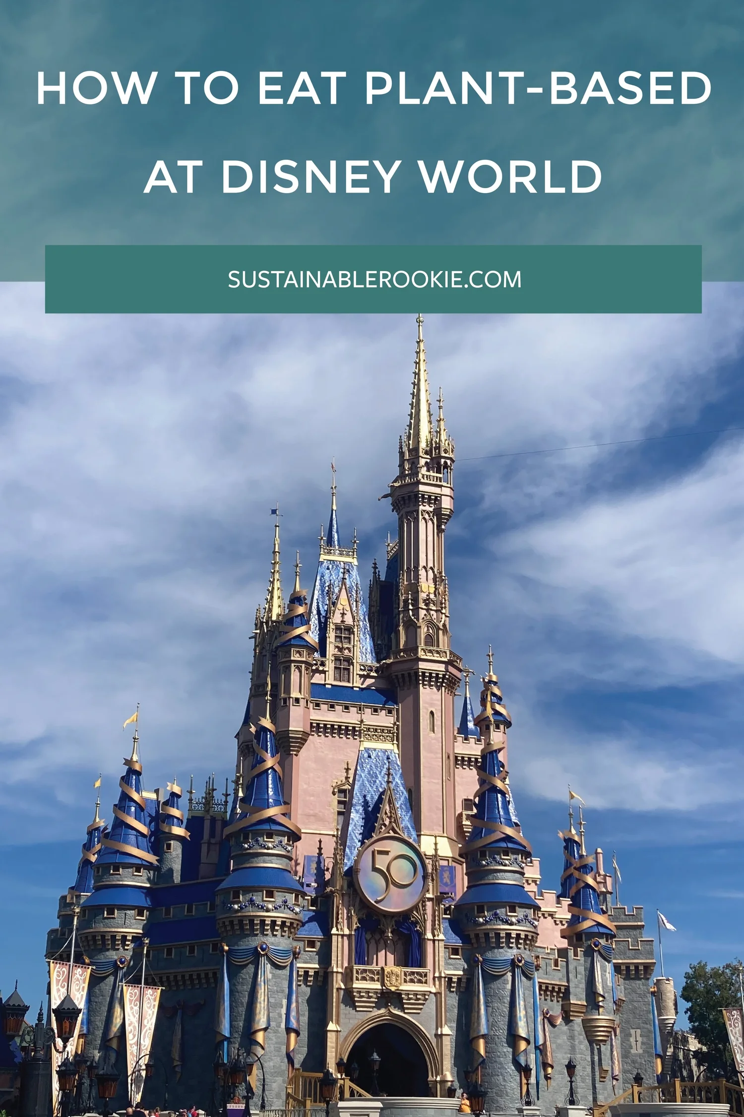 How To Eat Plant-Based At Disney World — Sustainable Rookie