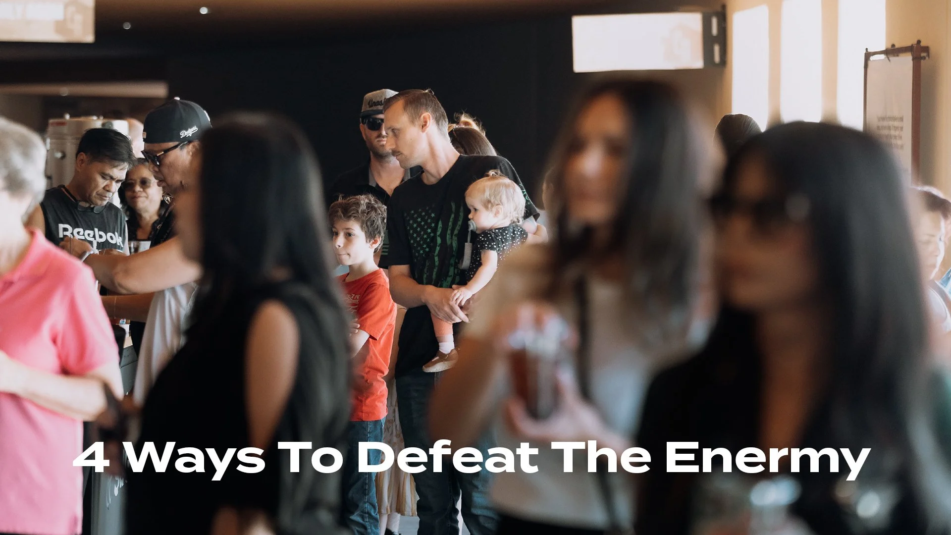 4 Ways To Defeat The Enemy | Canyon Ridge Christian Church