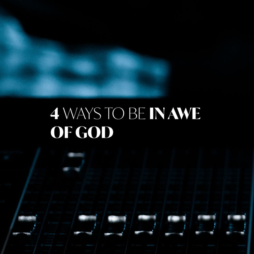 4 Ways to Be In Awe of God | Canyon Ridge Christian Church