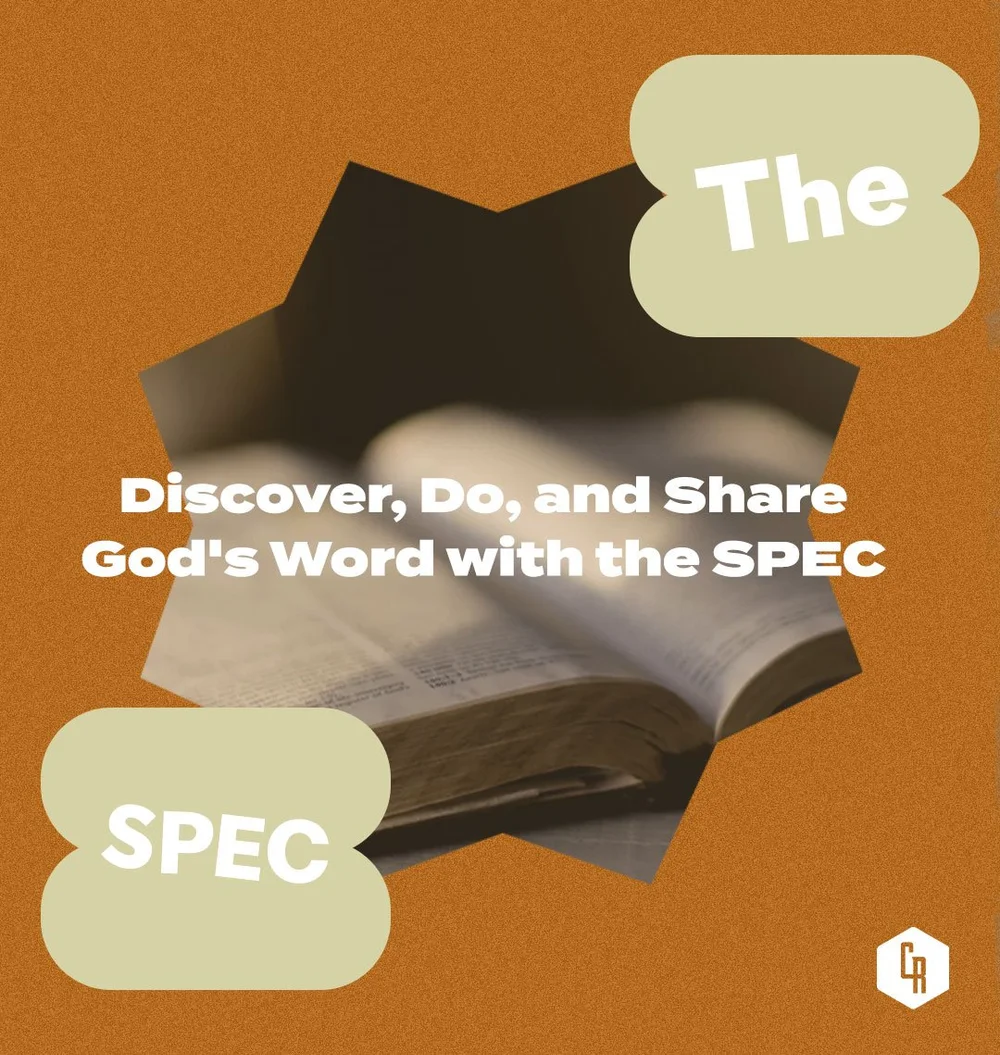 How To Study the Bible With The SPEC | Canyon Ridge Christian Church