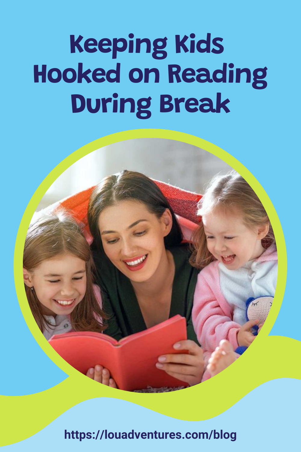 3 Ideas to Keep Kids Engaged In Reading This Holiday Season — Lou ...