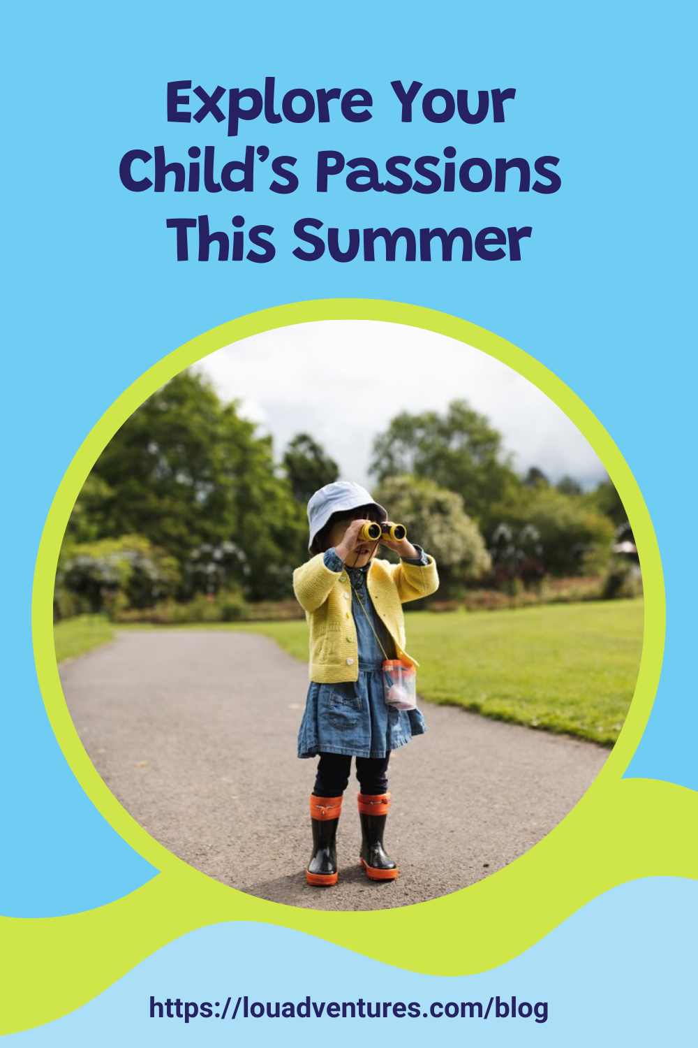 Explore Passion Project Ideas for Your Kids this Summer — Lou Adventures