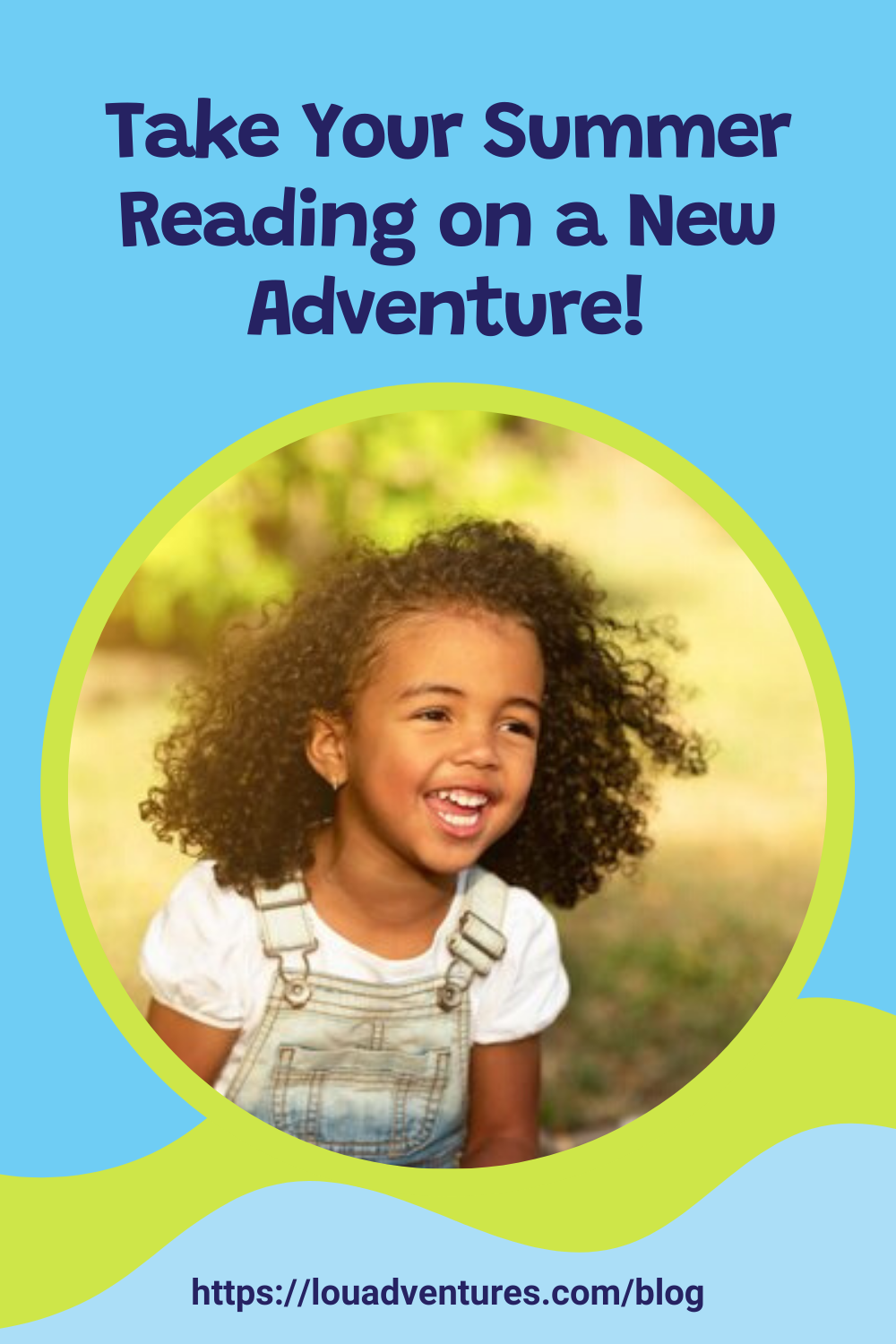 Upgrade Your Kids Summer Reading with A New Adventure — Lou Adventures