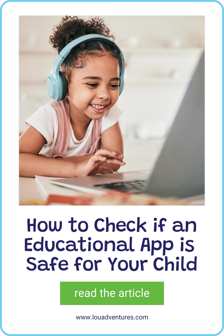 Steps you can take to choose safe educational apps for your kids — Lou ...