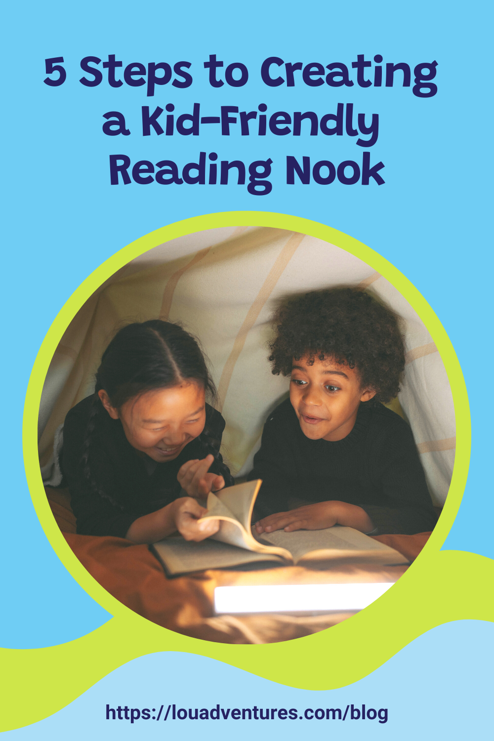 Discover 5 Steps to Creating a Kid-Friendly Reading Nook — Lou Adventures