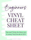 Beginners Vinyl Cheat Sheet — Vinyl Decal School