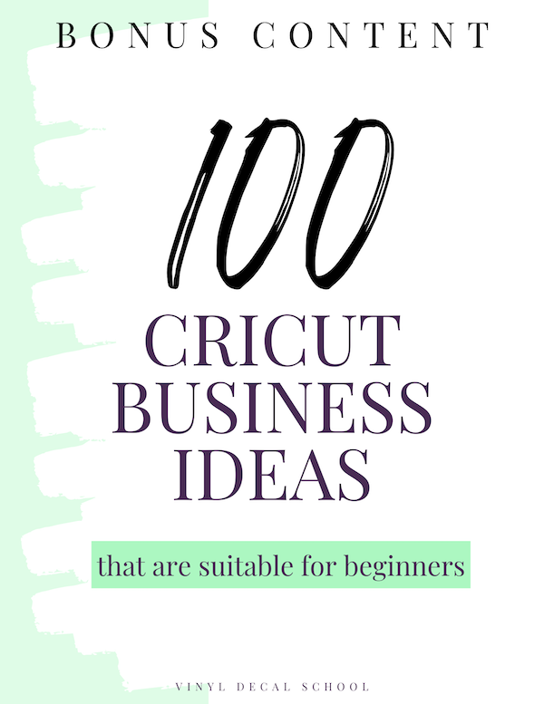'How To Start A Business With Your Cricut' Bundle — Vinyl Decal School