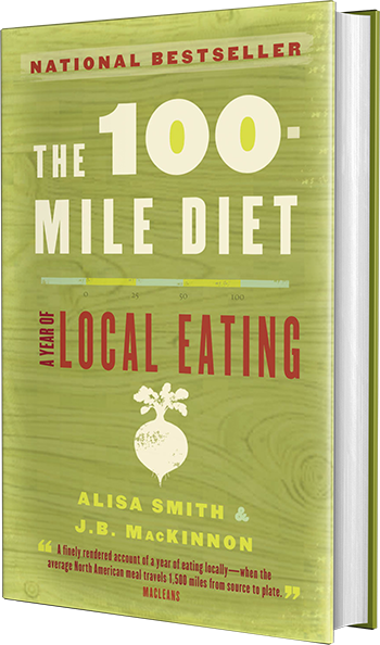J.B. MacKinnon | The 100-Mile Diet