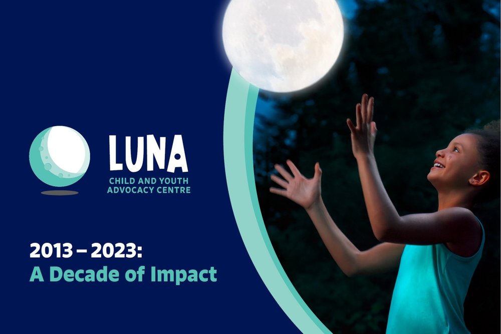 Annual Report | Luna Child & Youth Advocacy Centre