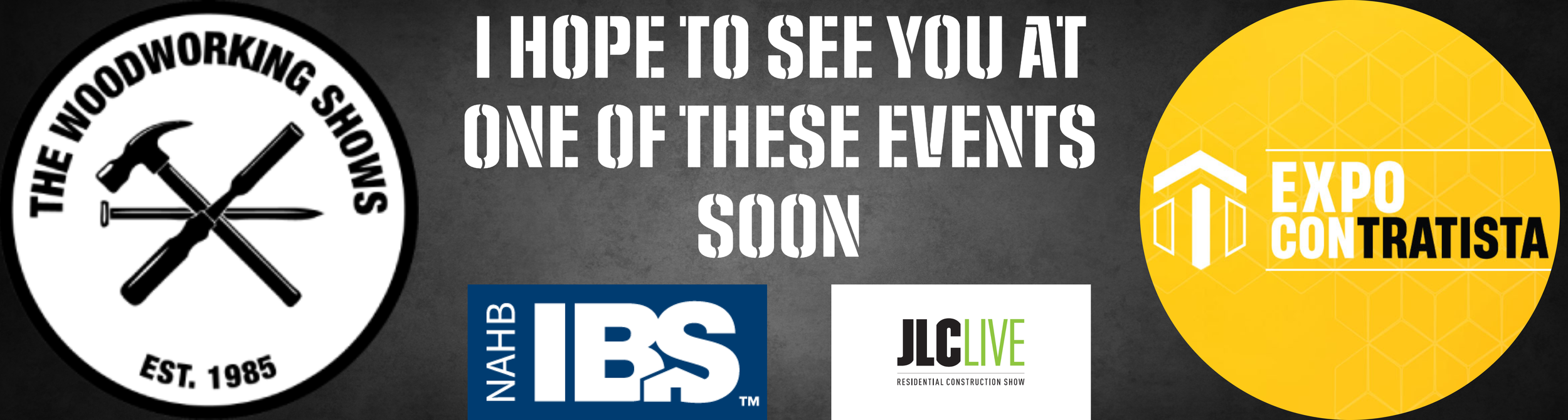 TRADE SHOWS — The Mexican Carpenter