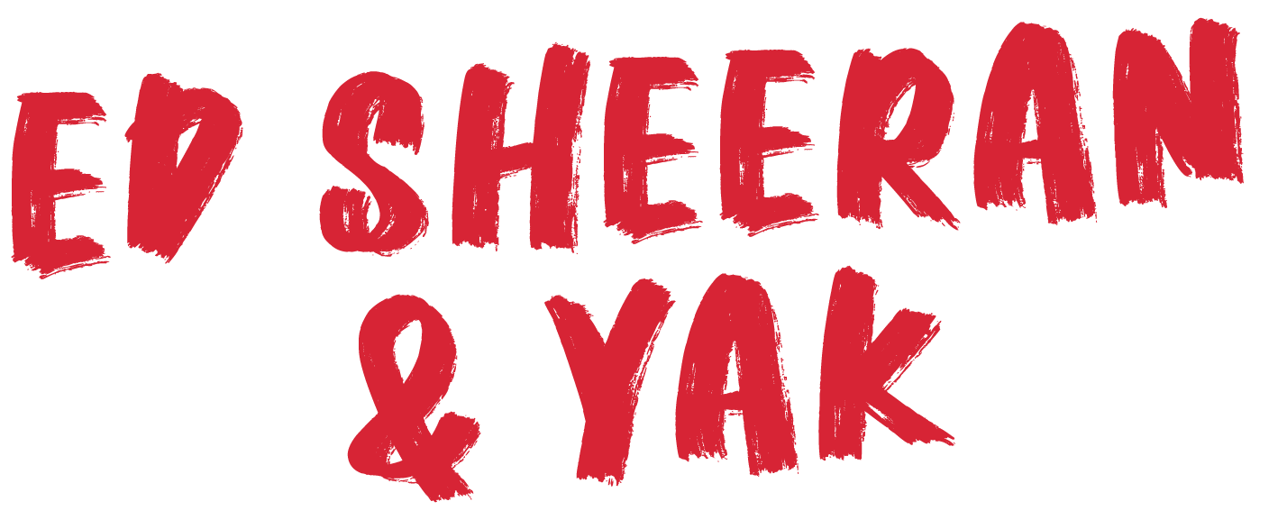 Ed Sheeran & Yak — Ben Kennerley