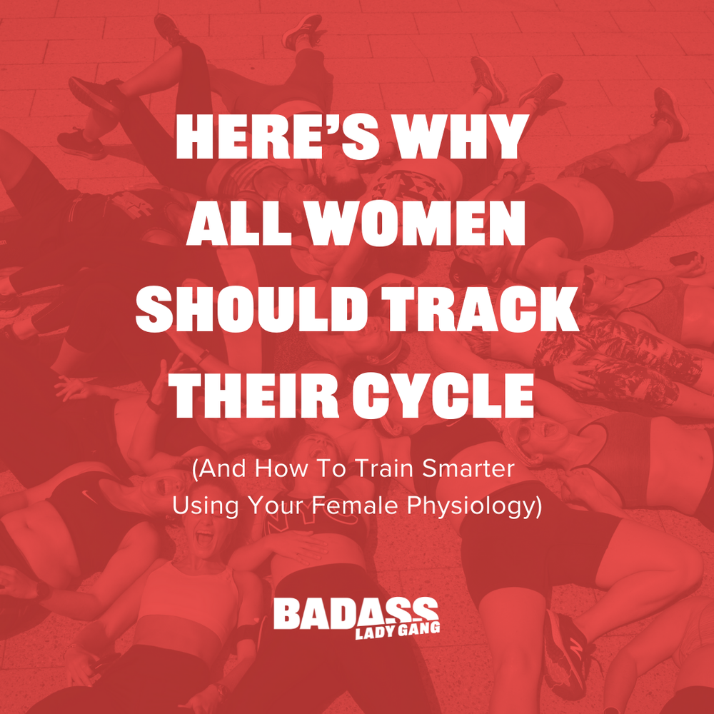 All Women Should Track Their Cycle (And How To Train Smarter Using Your ...