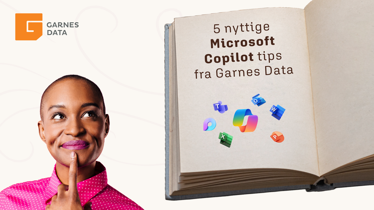 Kom i gang med Microsoft Copilot - 5 konkrete tips