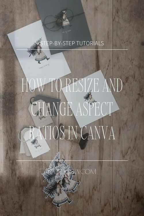 HOW TO EASILY CHANGE THE ASPECT RATIO OR SIZE OF YOUR CANVA DESIGNS — Kim Klassen