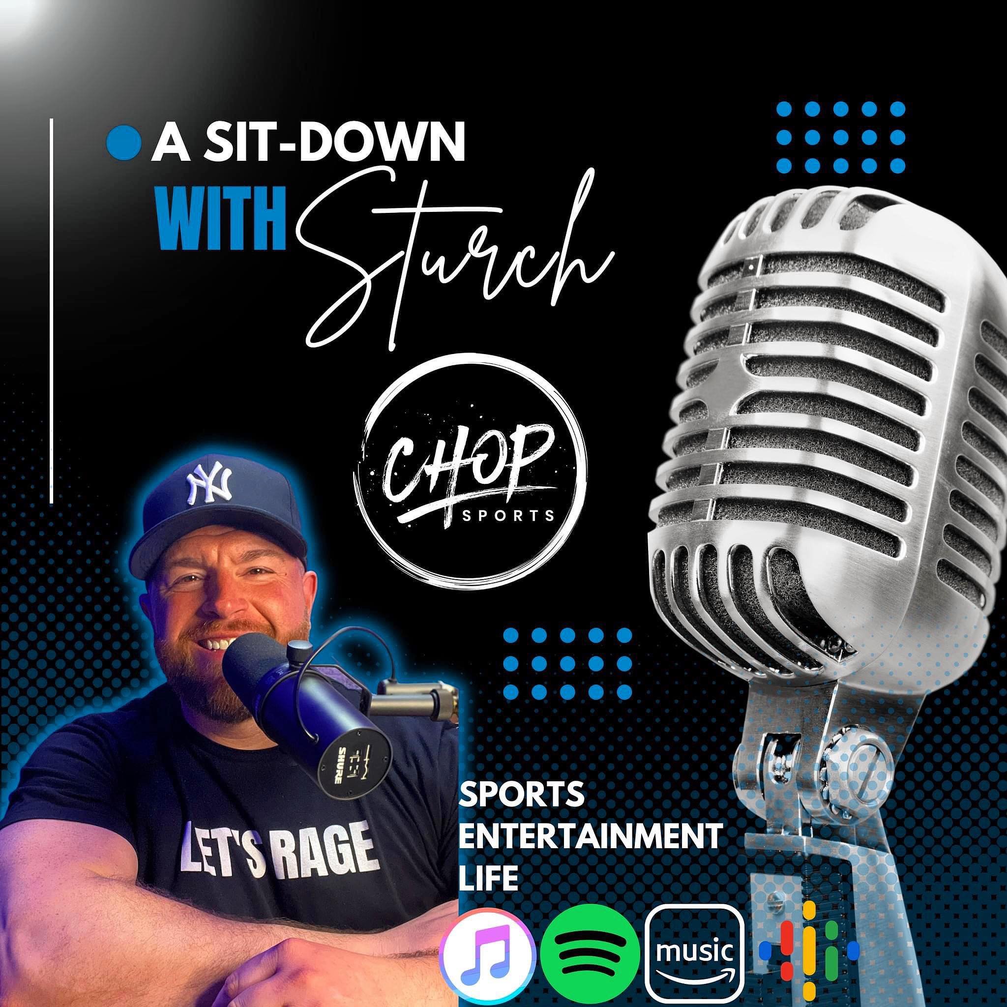 A Sitdown with Sturch — Chop Sports Media