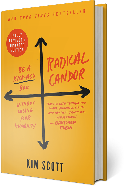 Radical Candor — Kim Scott