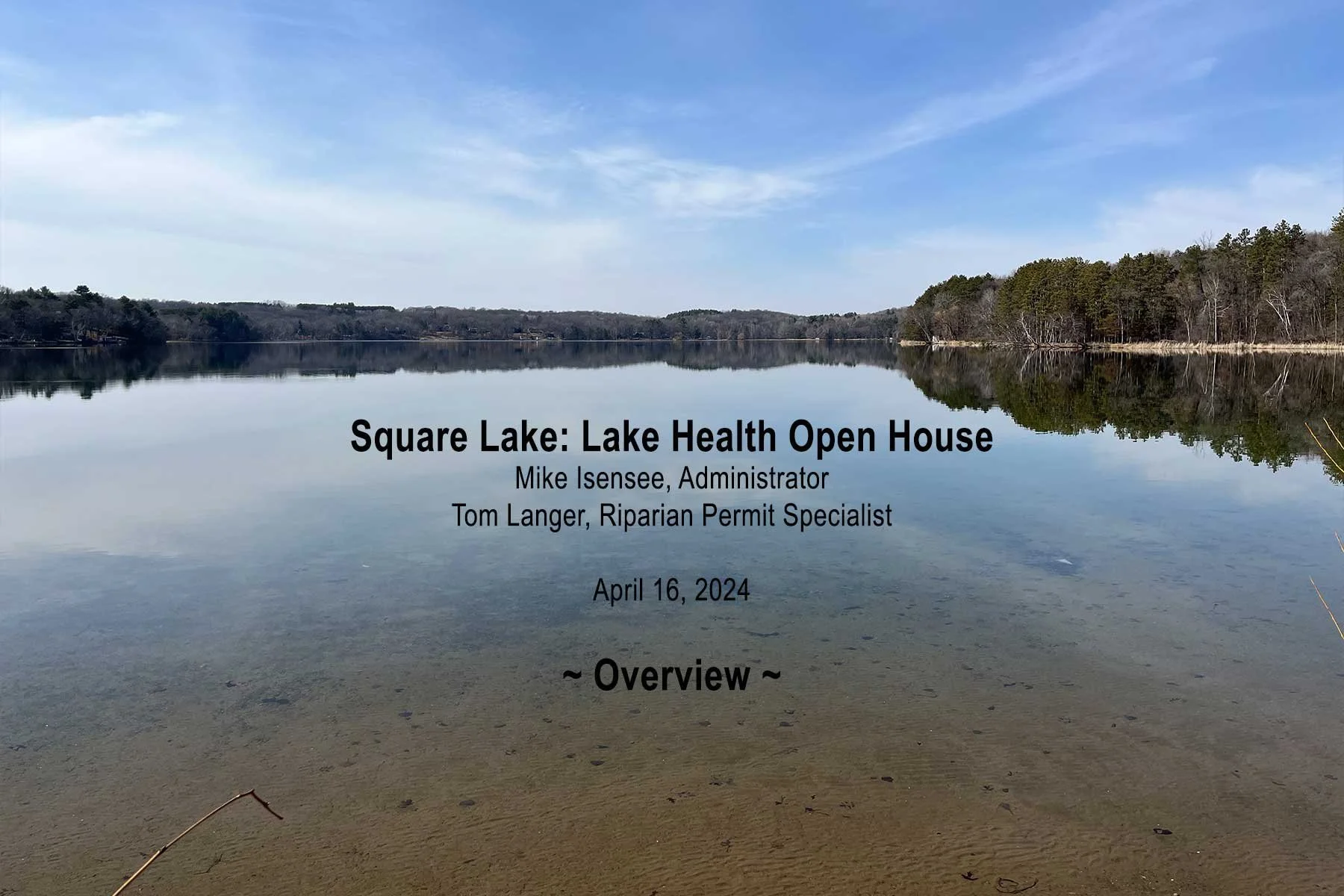 Square Lake: Lake Health Open House Overview - 5/13/24 — Square Lake ...