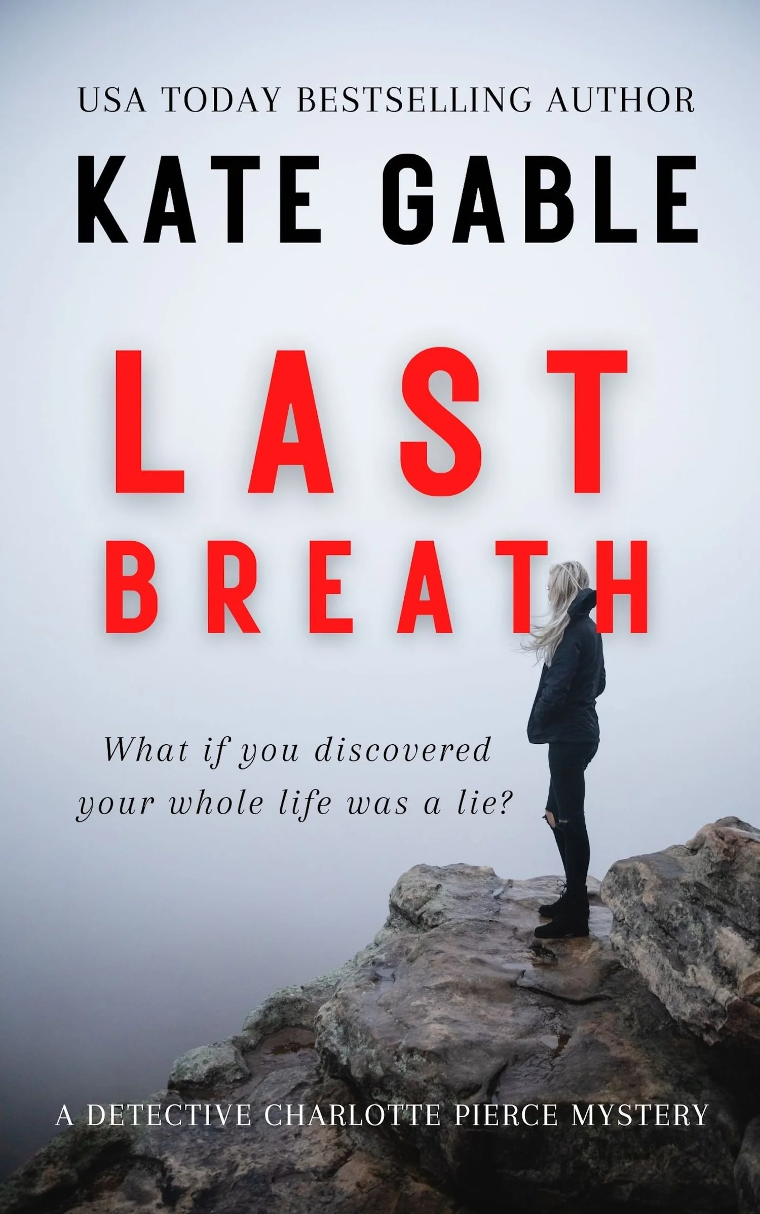 Last Breath (Book 1) — KATE GABLE