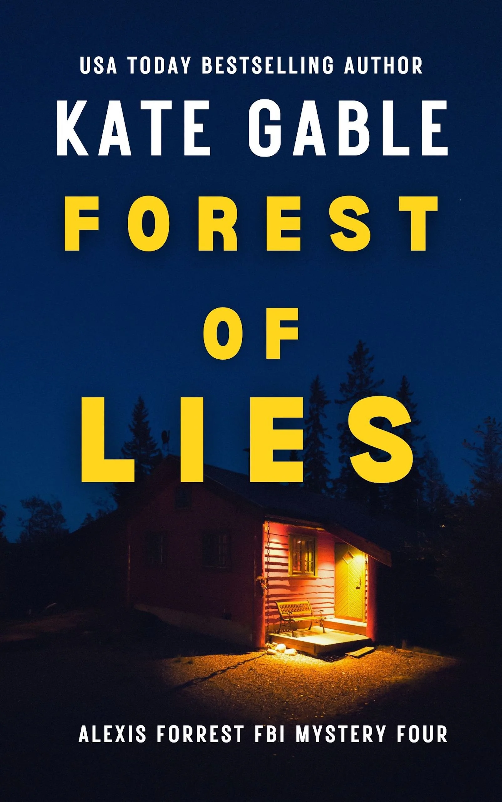 Forest of Lies — KATE GABLE