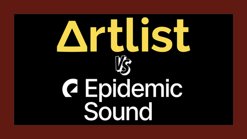 Artlist vs. Epidemic Sound - 5 Things You NEED To Know
